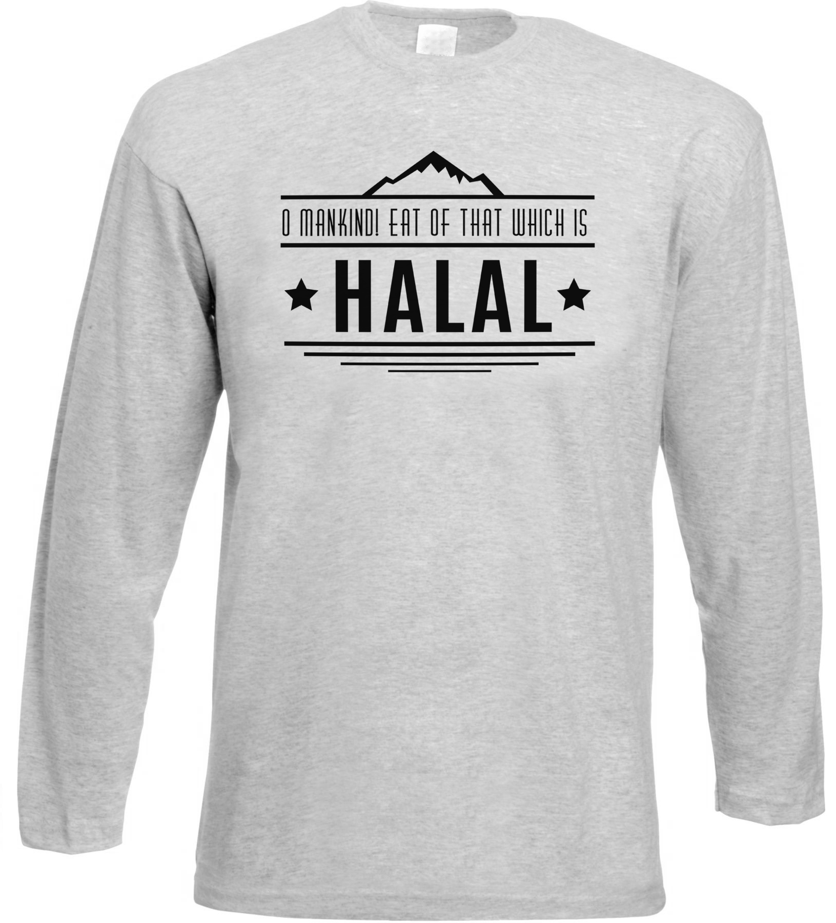 O Mankind! Eat of that which is HALAL Langarm T-Shirt - Muslim Halal ...
